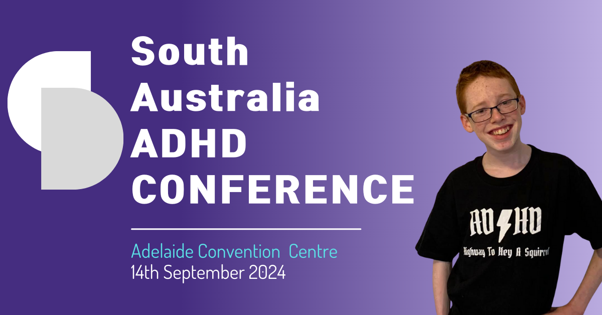 South Australia ADHD Conference 2024 My Spirited Child